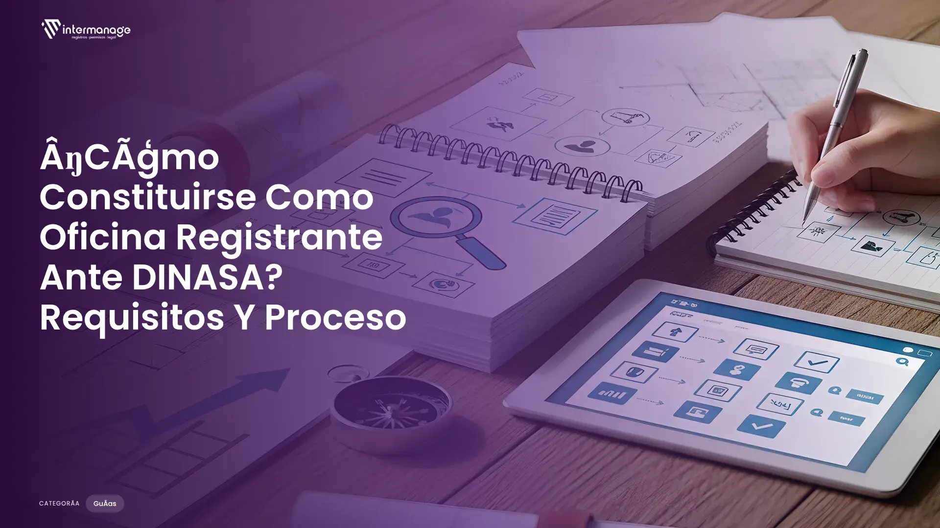 Guía Completa: Constituirse como Oficina Registrante ante DINASA